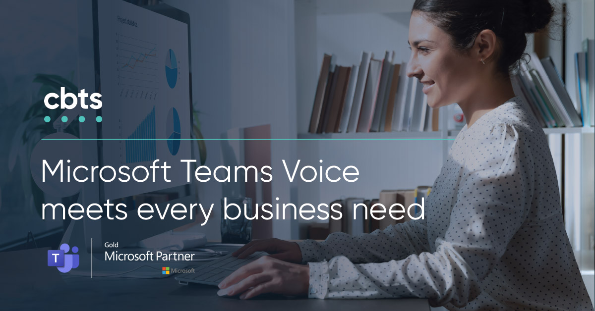 Microsoft Teams Voice meets every business need