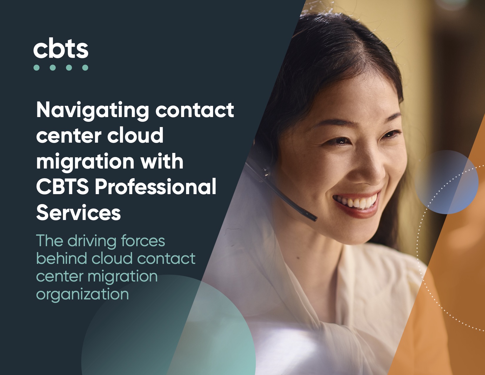 Navigating contact center cloud migration with CBTS Professional Services Navigating contact center cloud migration with CBTS Professional Services